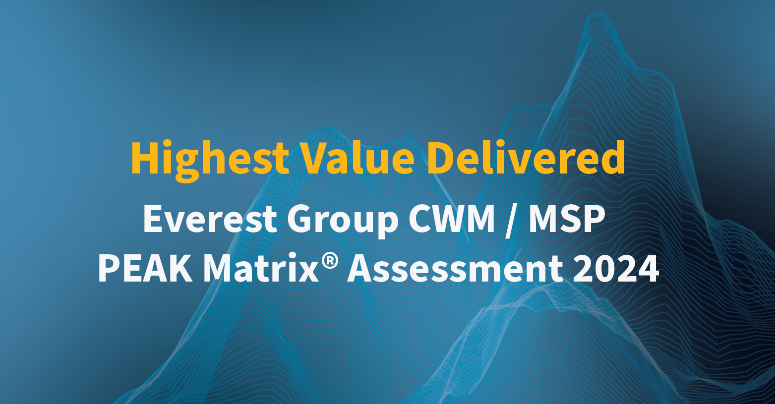 Sevenstep Earns the Highest Value Delivered Rating in the 2024 Everest Group CWM / MSP PEAK ...